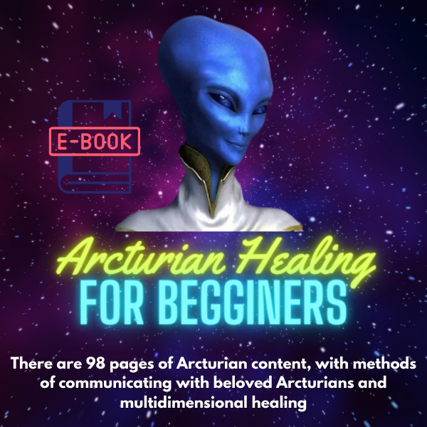 Arcturian Healing for Beginners